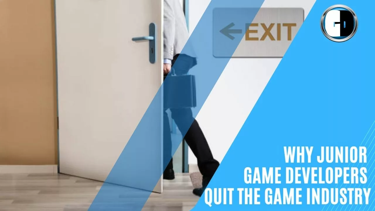 Why junior game developers quit the games industry: Understanding the Challenges and Charting a ...